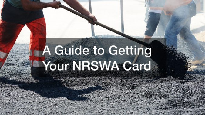 A Guide to Getting Your NRSWA Card - Cyber Street Smart