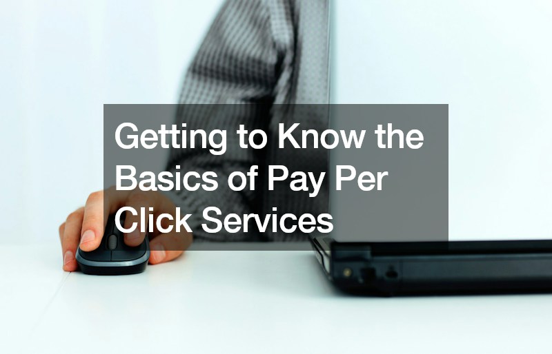Getting to Know the Basics of Pay Per Click Services - Cyber Street Smart