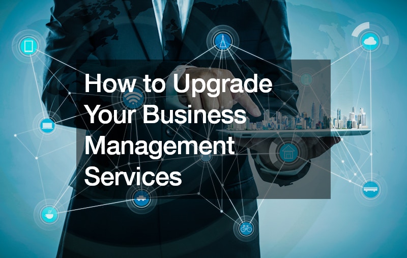 How to Upgrade Your Business Management Services A Step-by-Step Guide ...