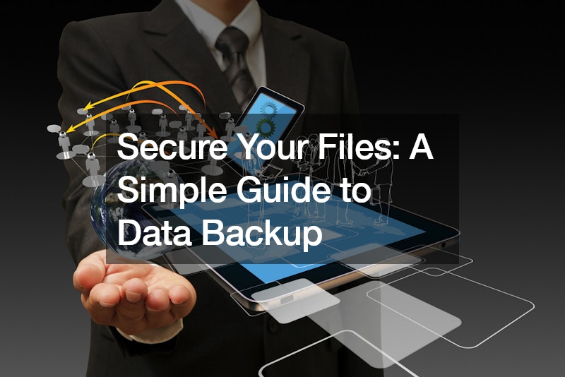 Secure Your Files A Simple Guide to Data Backup - Cyber Street Smart