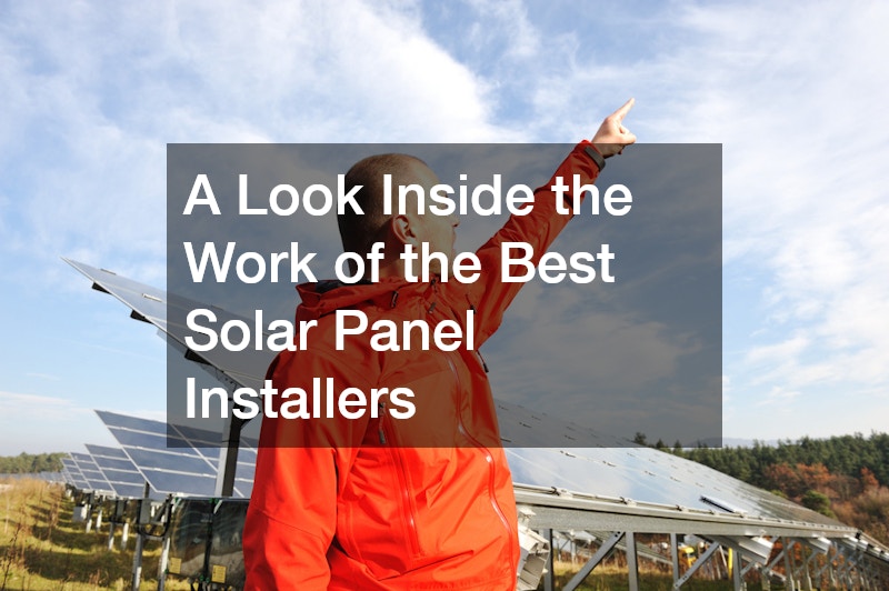 A Look Inside the Work of the Best Solar Panel Installers - Cyber ...